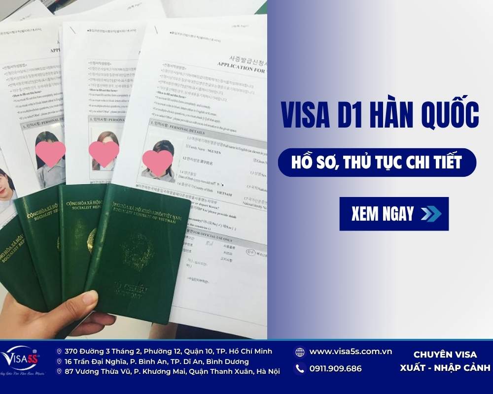 Xin visa D1 Hàn Quốc: điều kiện, thủ tục và bí quyết thành công